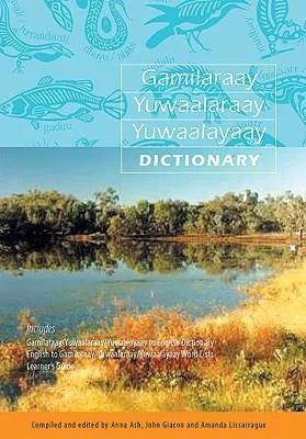 Gamilaraay Yuwaalaraay Dictionary – QAGOMA Store