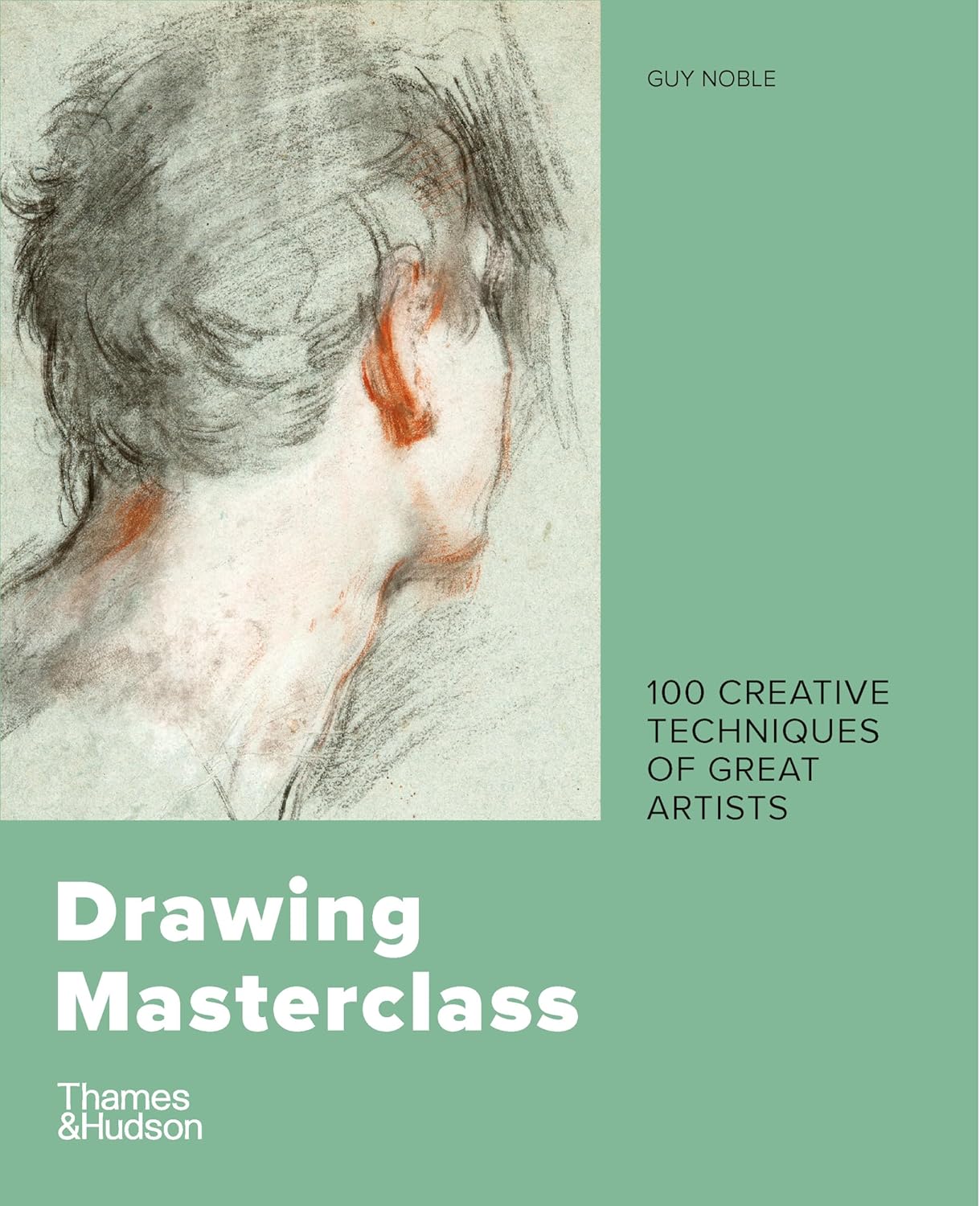 Drawing Masterclass 100 Creative Techniques of Great Artists – QAGOMA Store