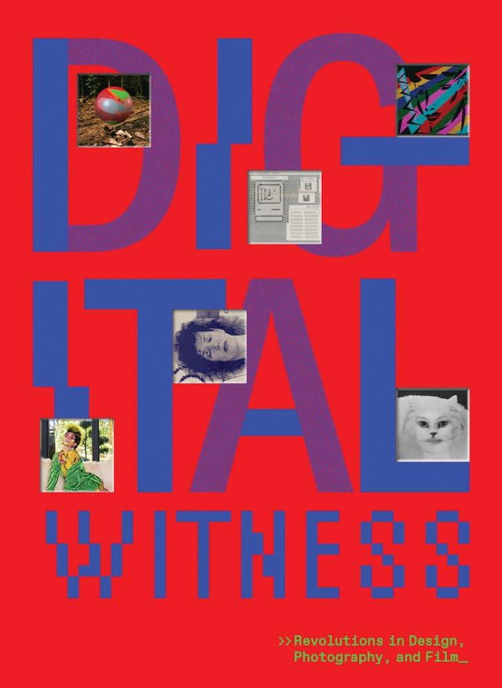 Digital Witness: Revolutions in Design, Photography, and Film – QAGOMA ...